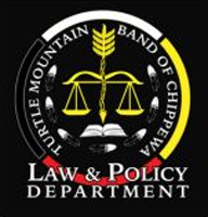Law & Policy Department | Turtle Mountain Band of Chippewa Indians